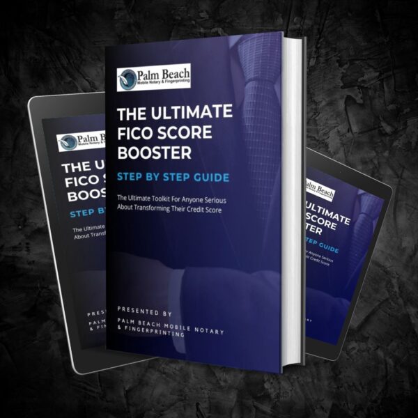 The Ultimate Fico Score Booster Guide - Palm Beach Mobile Notary ...
